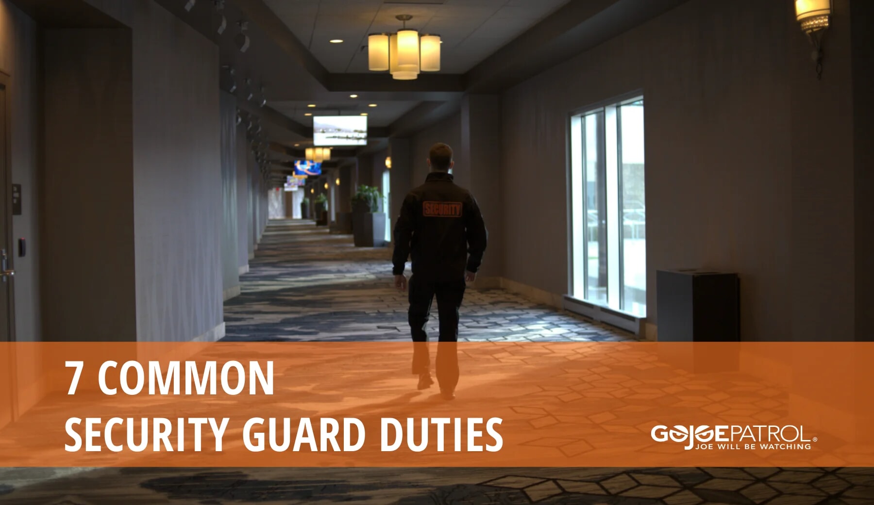 7 Common Security Guard Duties | GoJoe Patrol
